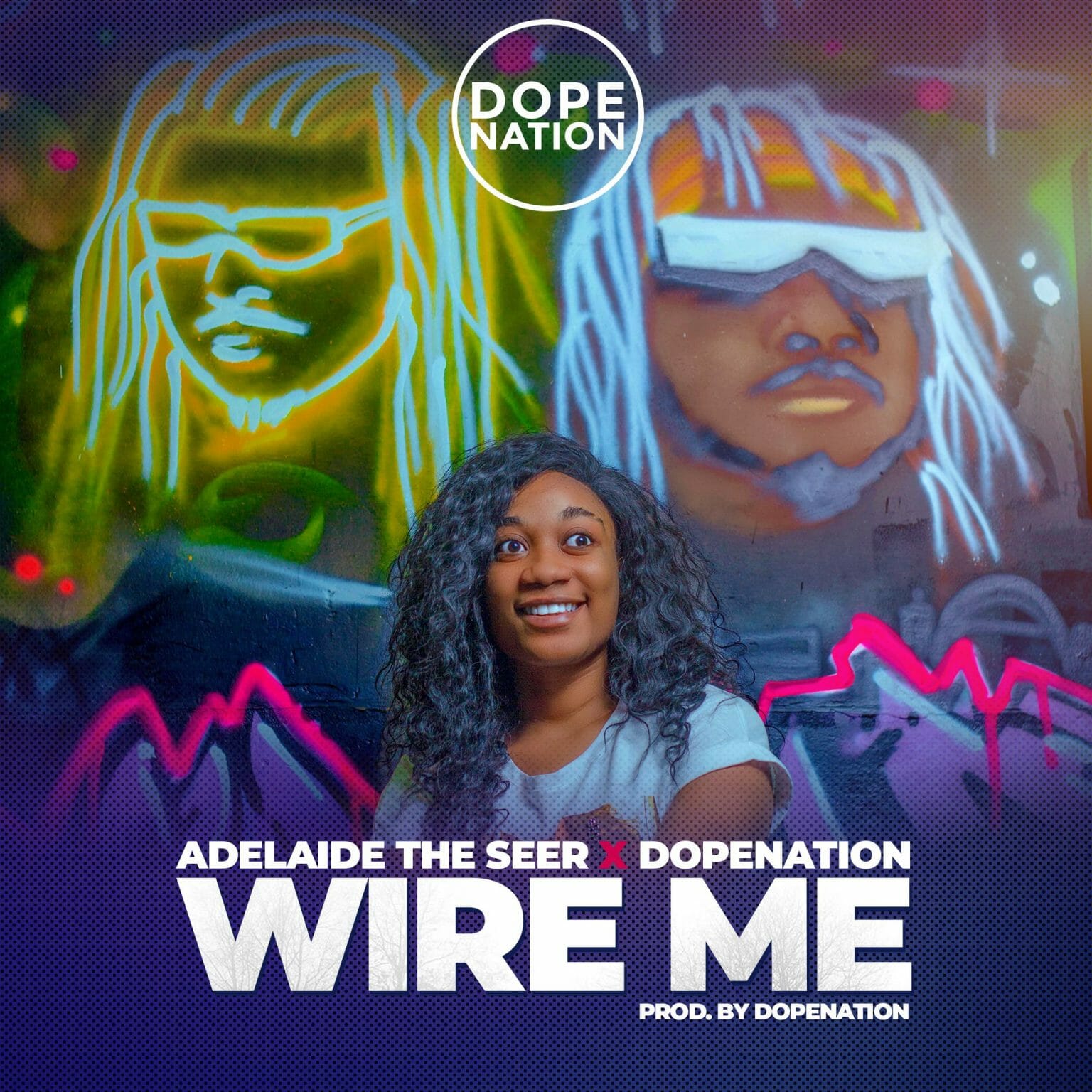 DopeNation x Adelaide The Seer - Wire Me | Hitz360.com