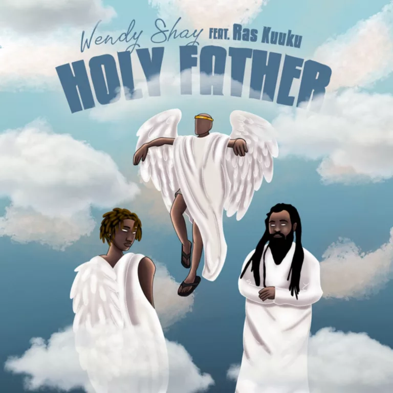 Wendy Shay - Holy Father Ft. Ras Kuuku | Hitz360.com