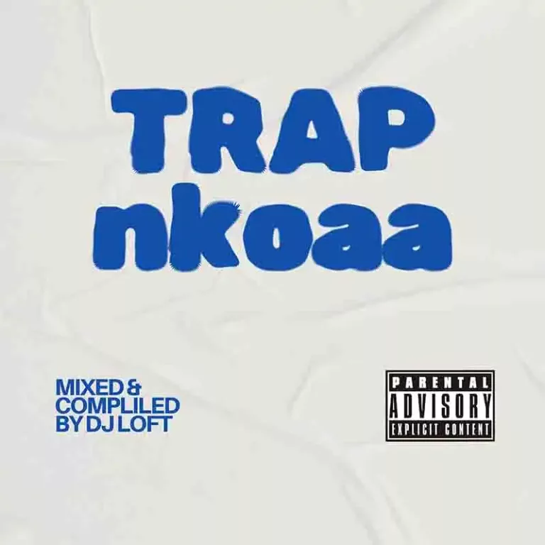 DJ Loft - Ghana Trap Nkoaa (Mixtape) | Hitz360.com