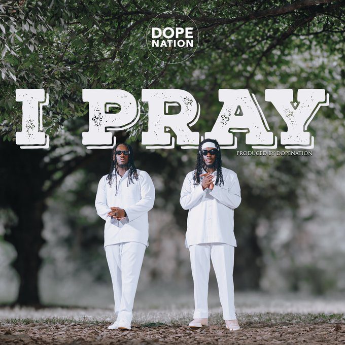 DopeNation – I Pray | Lyrics & MP3 Download