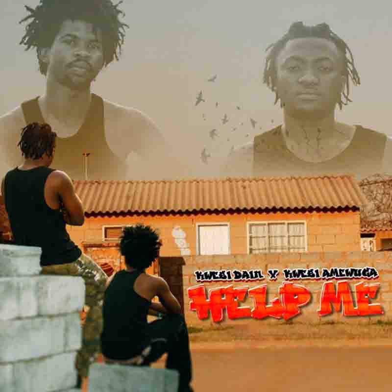 Kwesi Dain – Help Me Ft. Kwesi Amewuga | MP3 Download