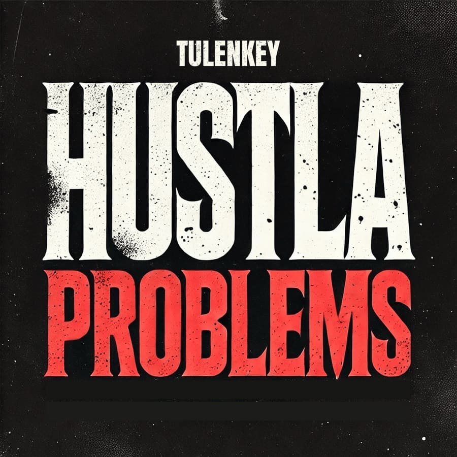 DOWNLOAD: Tulenkey – Hustla Problems | Hitz360.com
