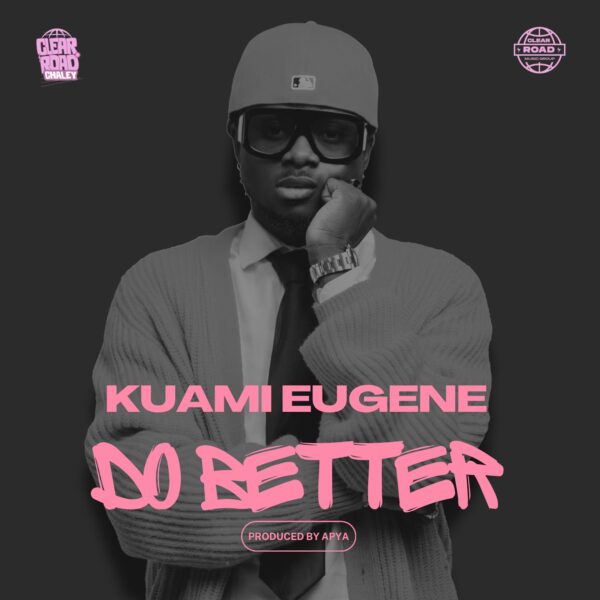 DOWNLOAD: Kuami Eugene - Do Better | Hitz360.com