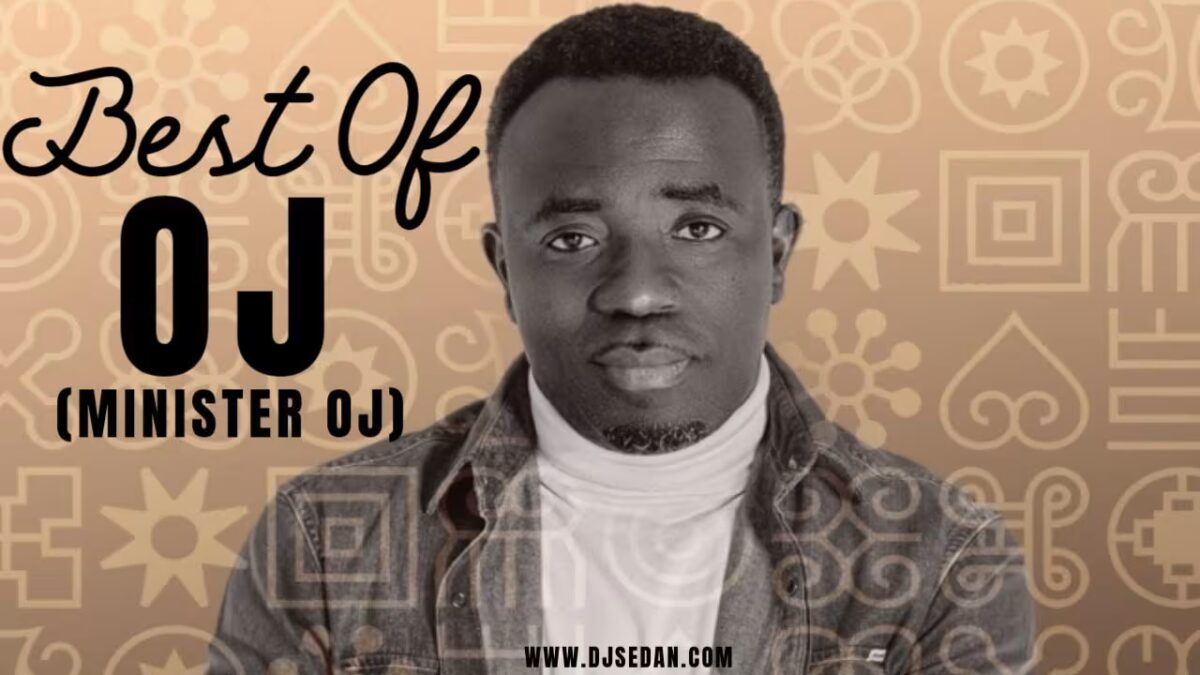 DOWNLOAD: DJ Sedan - Best OJ (Minister OJ) (Mixtape) | Hitz360.com