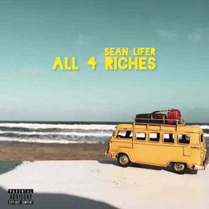 DOWNLOAD: Sean Lifer - All 4 Riches | Hitz360.com