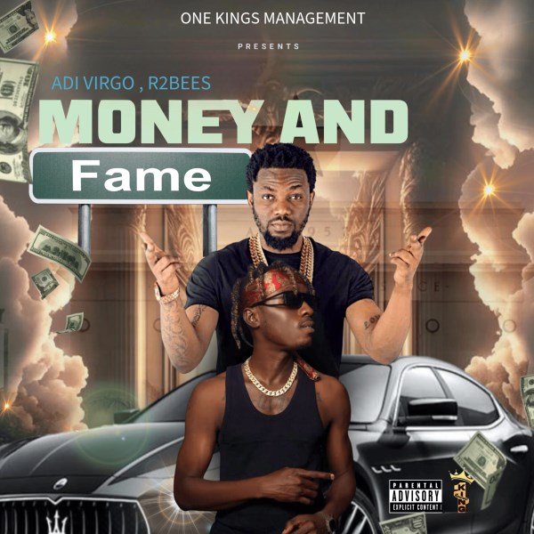 DOWNLOAD: Adi Virgo - Money And Fame Ft. R2bees | Hitz360.com