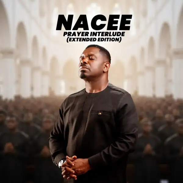 DOWNLOAD: Nacee – Prayer Interlude | Hitz360.com