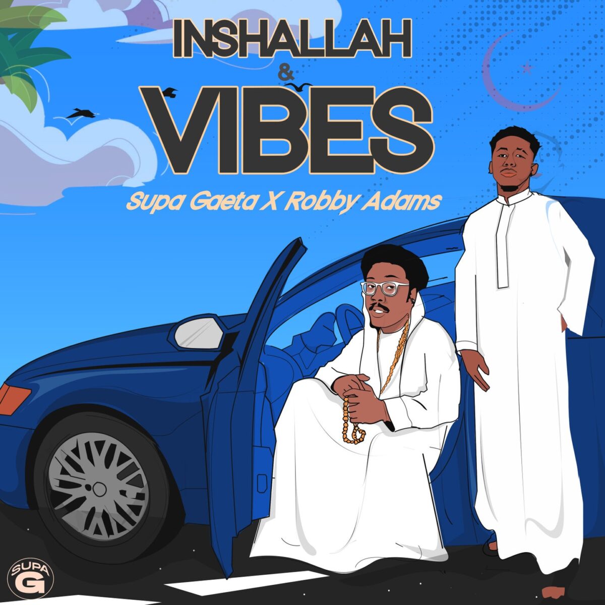 Supa Gaeta - Inshallah & Vibes ft. Robby Adams | Hitz360.com