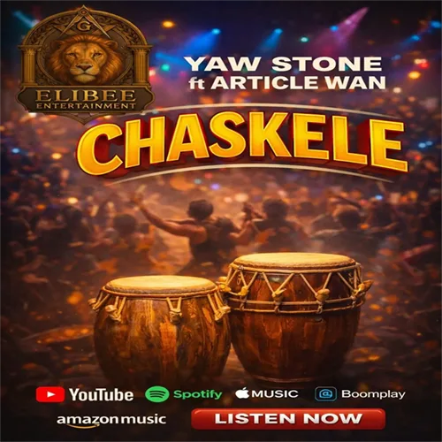 DOWNLOAD: Yaw Stone – Chaskele Ft. Article Wan | Hitz360.com