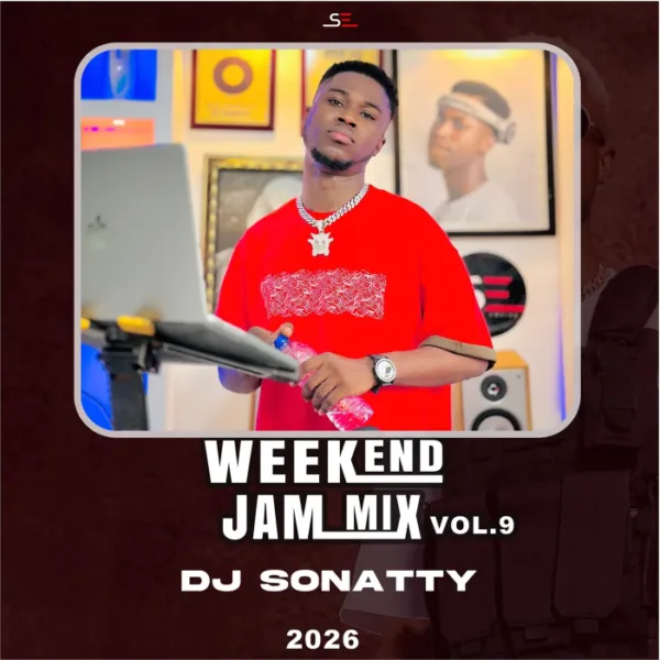 Download MP3: DJ Sonatty - Weekend Jam Vol. 9 (Mixtape) | Hitz360.com