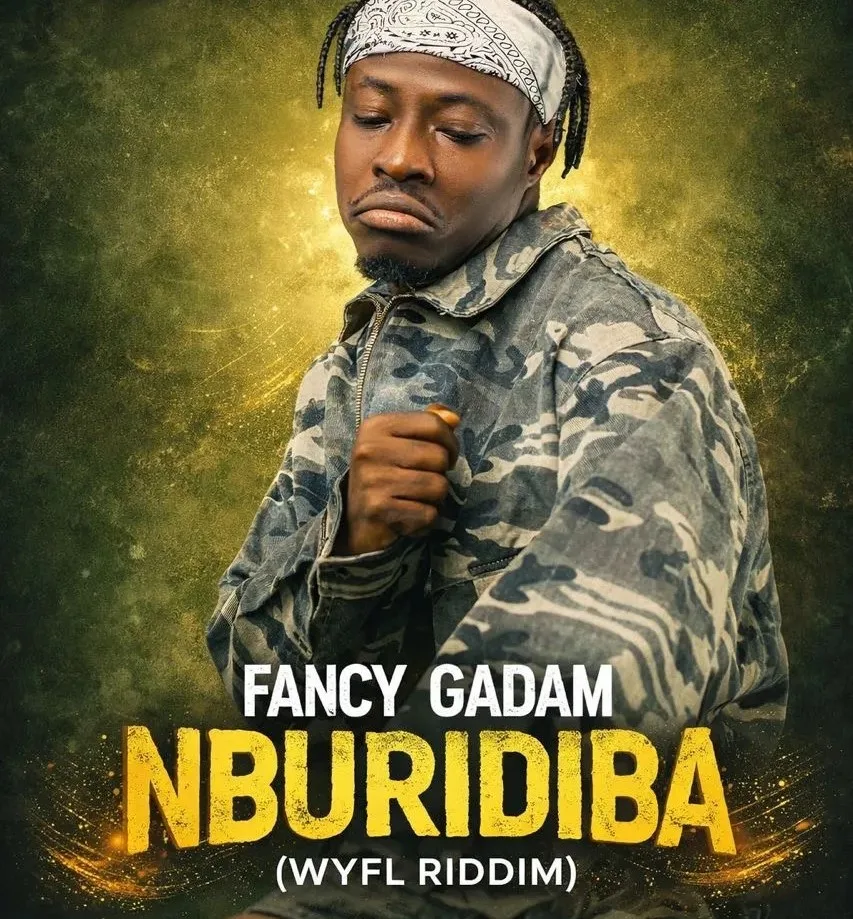 Download Mp3: Fancy Gadam - Nburi Diba (WYFL Riddim) | Hitz360.com