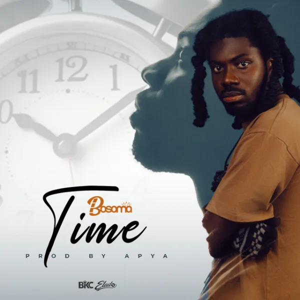 Download Mp3: Bosoma – Time | Hitz360.com