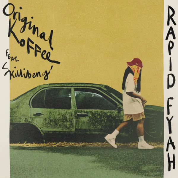 Download Mp3: Original Koffee – RAPID FYAH ft. Skillibeng | Hitz360.com